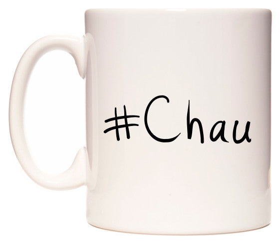 #Chau Mug | WeDoMugs.com